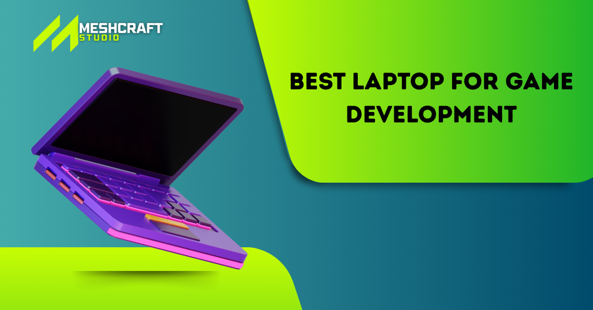 8 Best Laptop for Game Development 2025 - meshcraftstudio